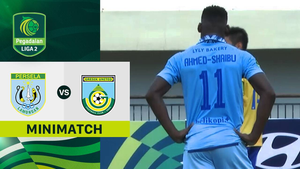 Persela Lamongan vs Gresik United FC - Mini Match | Pegadaian Liga 2 ...