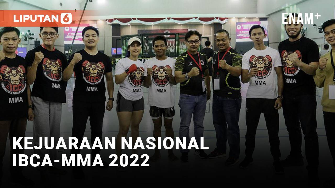 300 Atlet Indonesia Ikut Kejurnas IBCA-MMA 2022 - liputan6.com