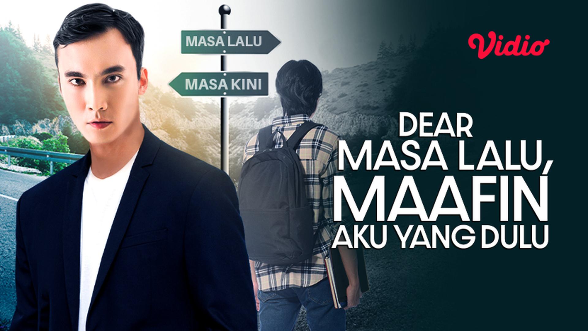 Streaming Dear Masa Lalu, Maafin Aku yang Dulu | Vidio