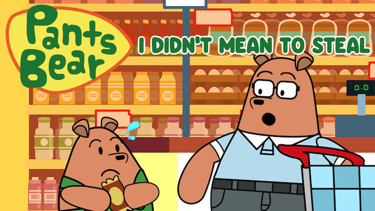 Pants Bear - Original Stories by Pants Bear - I Didn’t Mean to Steal ...