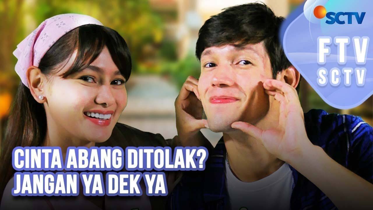 Cinta Abang Ditolak? Jangan Ya Dek Ya (2024) Full Movie | Vidio