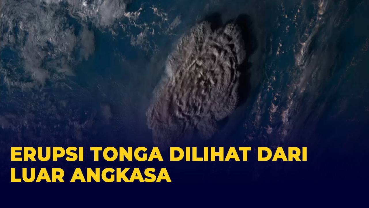 Penampakan Erupsi Gunung Bawah Laut di Tonga dari Luar Angkasa - Kompas ...