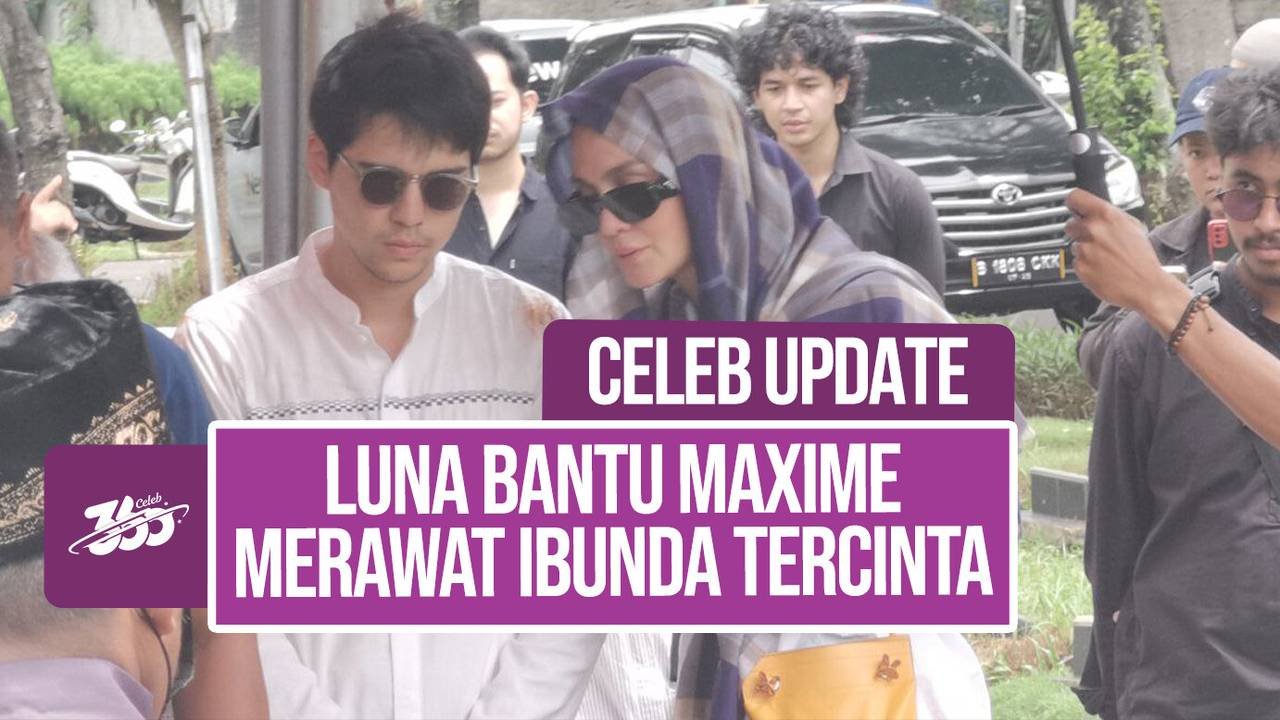 Peran Besar Luna Maya Mengurus Ibunda Maxime Bouttier Saat Sakit | Vidio