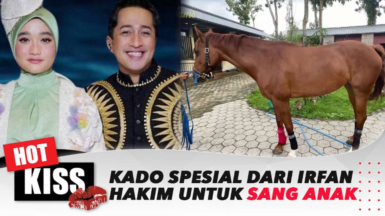 Irfan Hakim Beri Kado Ultah Kuda Raksasa Untuk Aisha Keem | Hot Kiss | Vidio