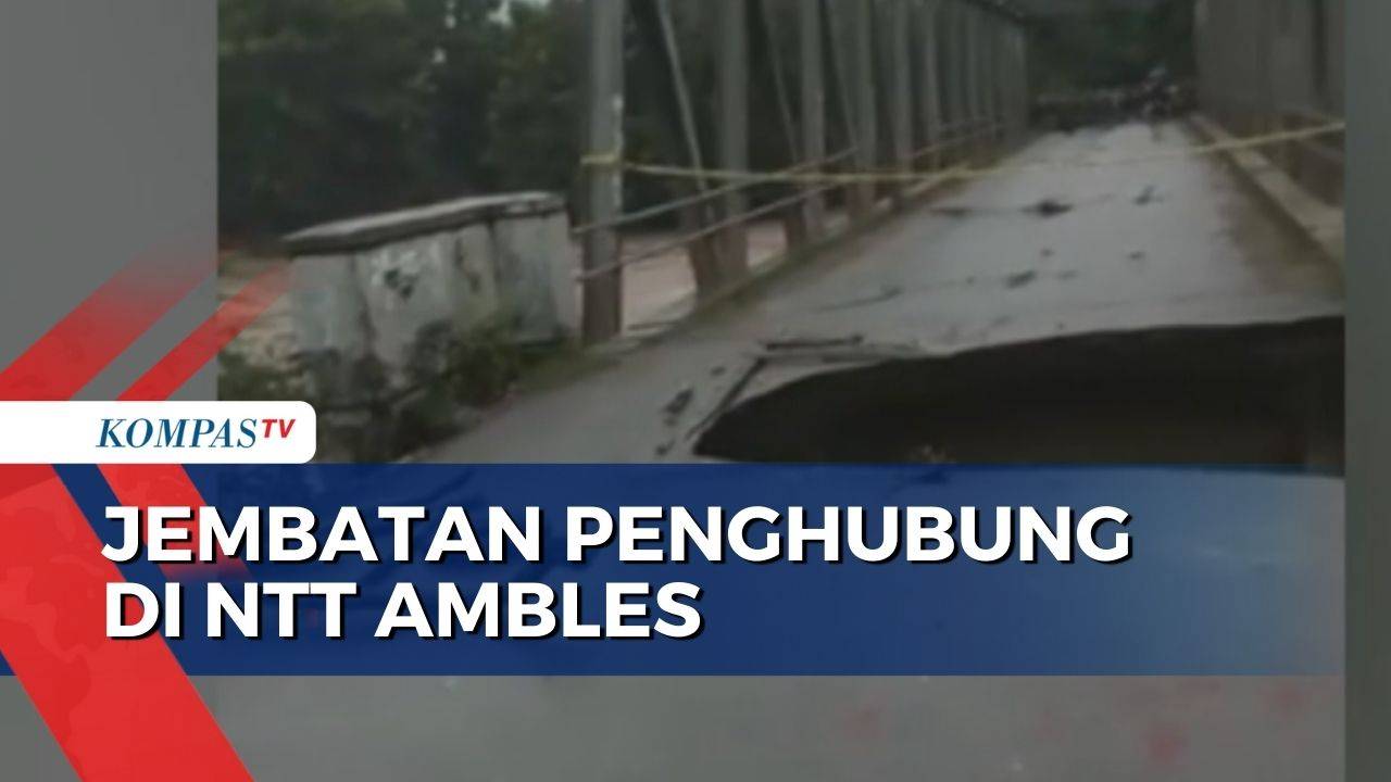 Hujan Deras, Jembatan Penghubung di Nusa Tenggara Timur Ambles! - Kompas TV | Vidio