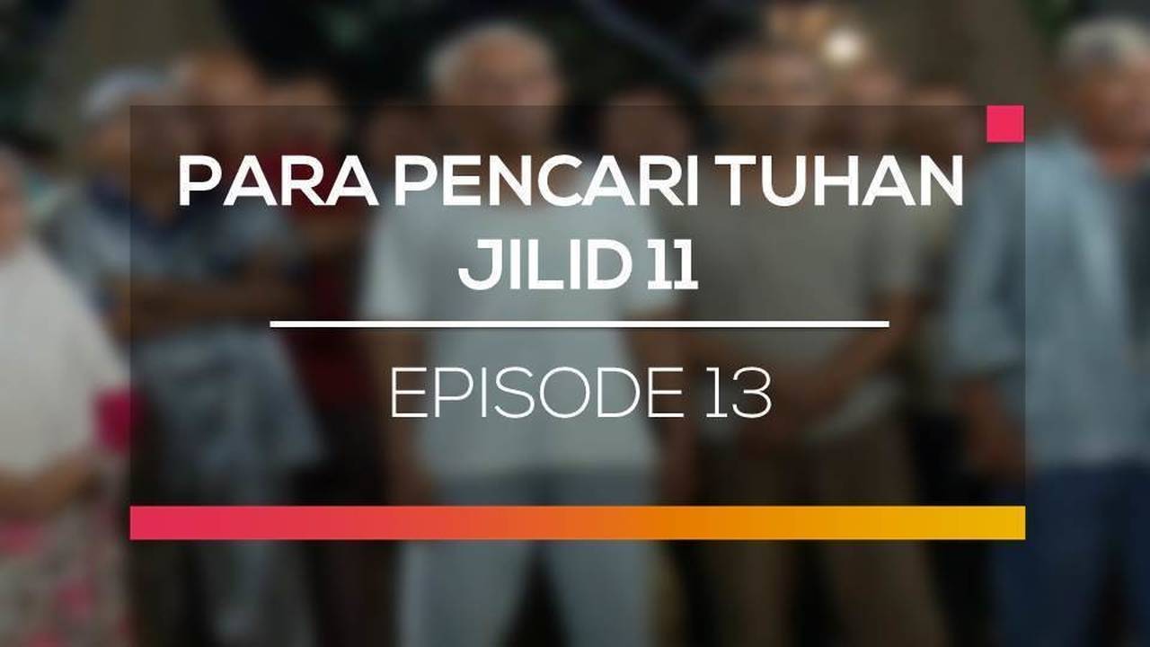 Nonton Sinetron Para Pencari Tuhan Jilid 11 Episode 13 | Vidio