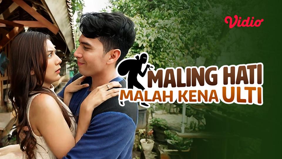 Streaming Maling Hati Malah Kena Ulti | Vidio