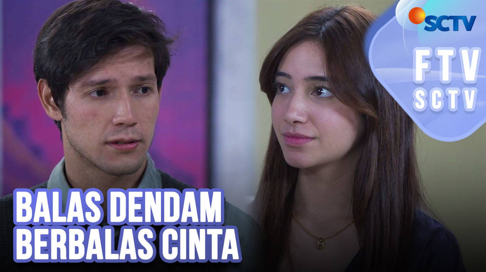 Balas Dendam Berbalas Cinta Ftv Sctv 2023 Full Movie Vidio