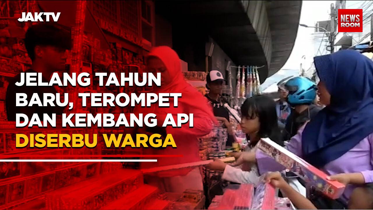 JelangTahun Baru, Terompet Dan Kembang Api Diserbu Warga - jaktv ...