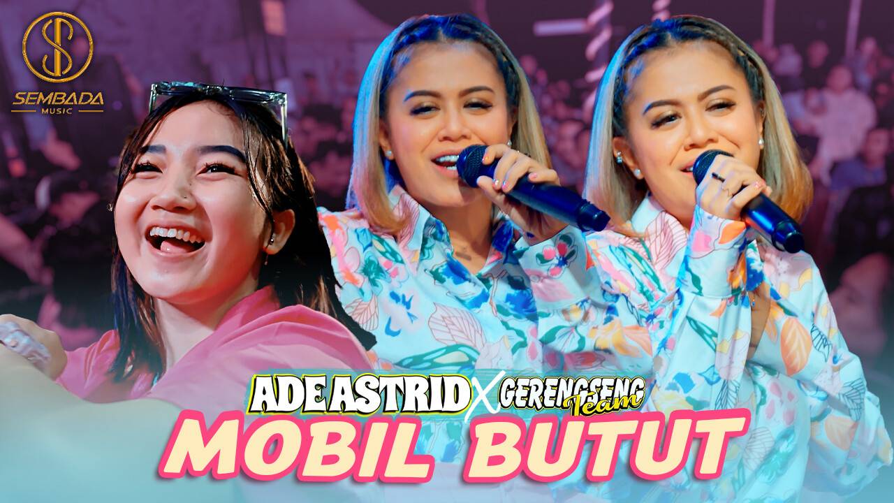 MOBIL BUTUT - ADE ASTRID X GERENGSENG TEAM (LIVE ANGKRINGAN TEH ITA ...