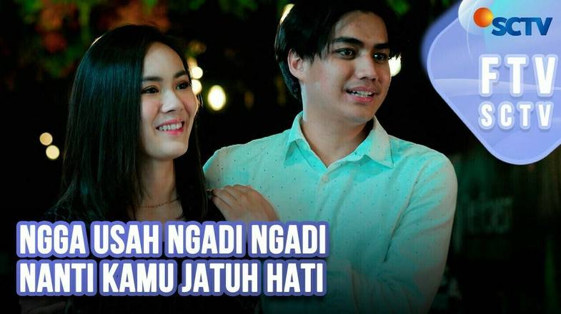 Ngga Usah Ngadi Ngadi Nanti Kamu Jatuh Hati (2024) Full Movie | Vidio