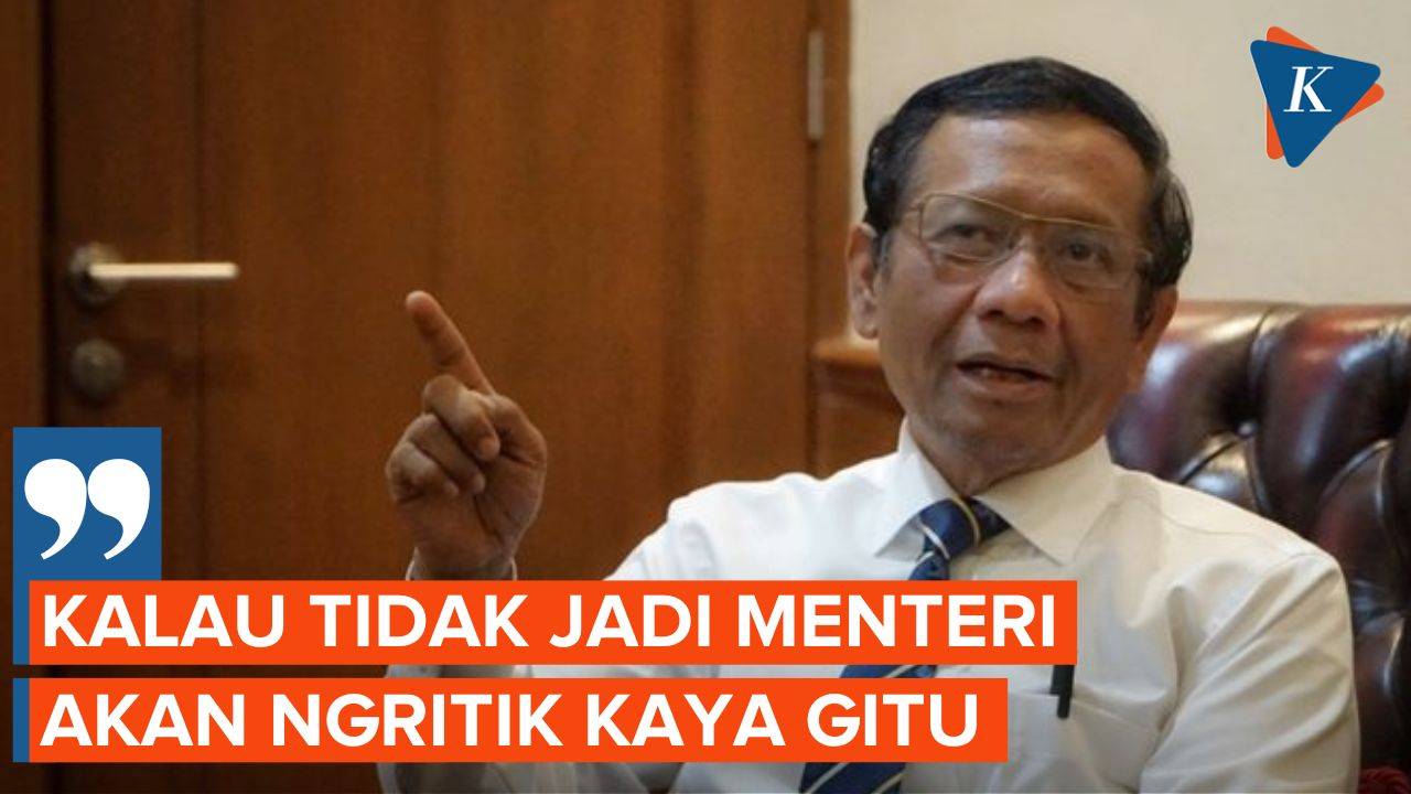 Mahfud: Kalau Saya Tak Jadi Menteri Juga Akan Kritik Perppu Cipta Kerja ...