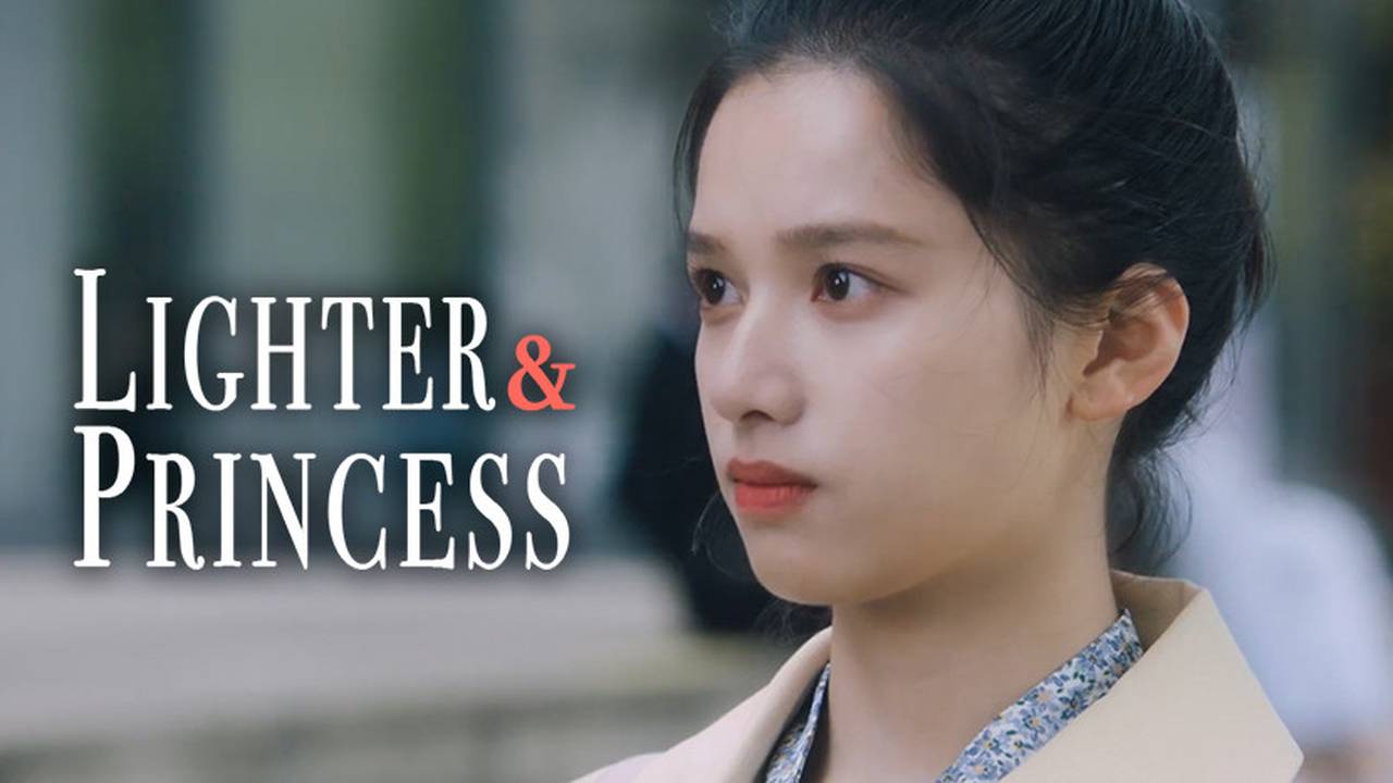 Lighter and Princess - Episode 10 (2022)