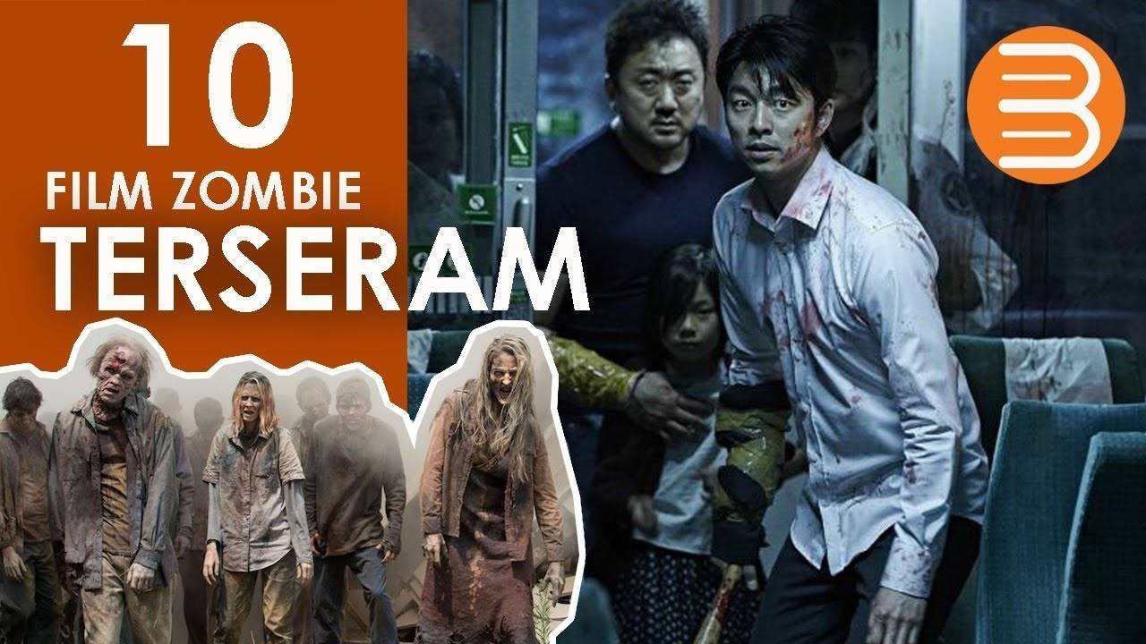 10 Film Zombie Terseram yang Akan Bikin Kamu Ngeri