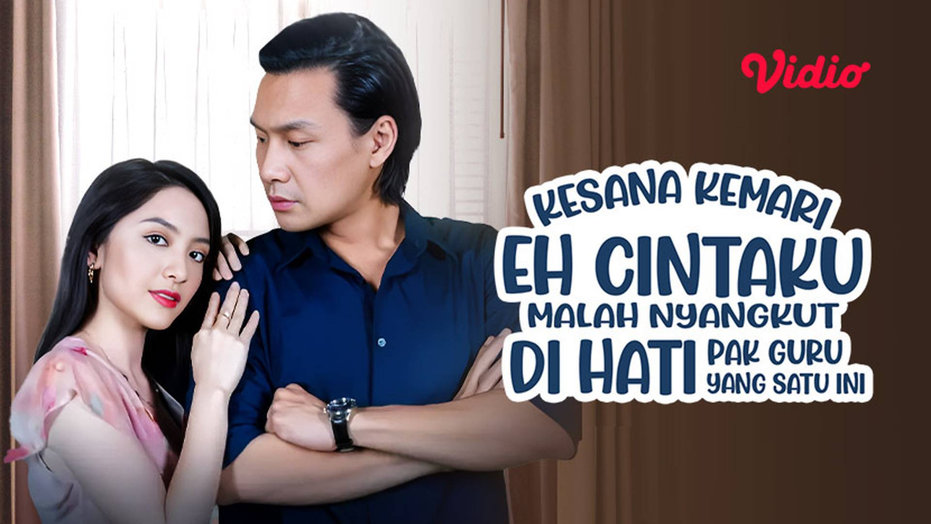 Streaming Kesana Kemari Eh Cintaku Malah Nyangkut di Hati Pak Guru Satu Ini