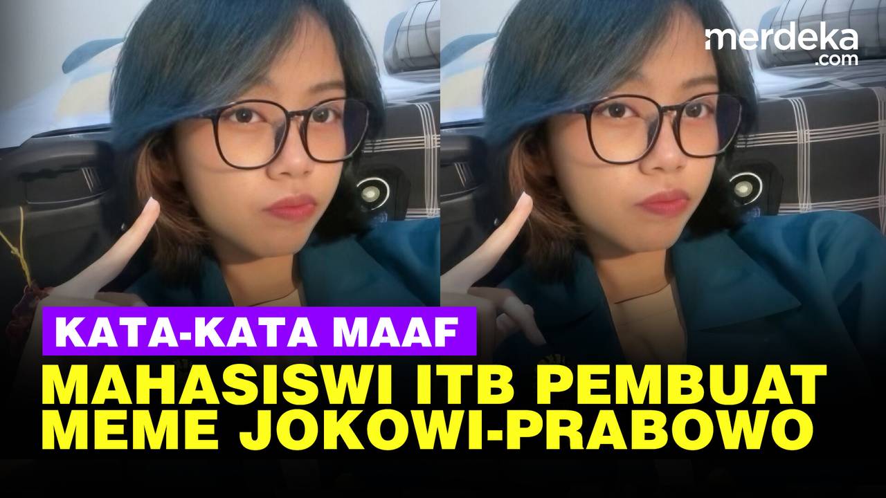 Kata-Kata Permintaan Maaf Mahasiswi ITB, Sesali Buat Meme Jokowi ...