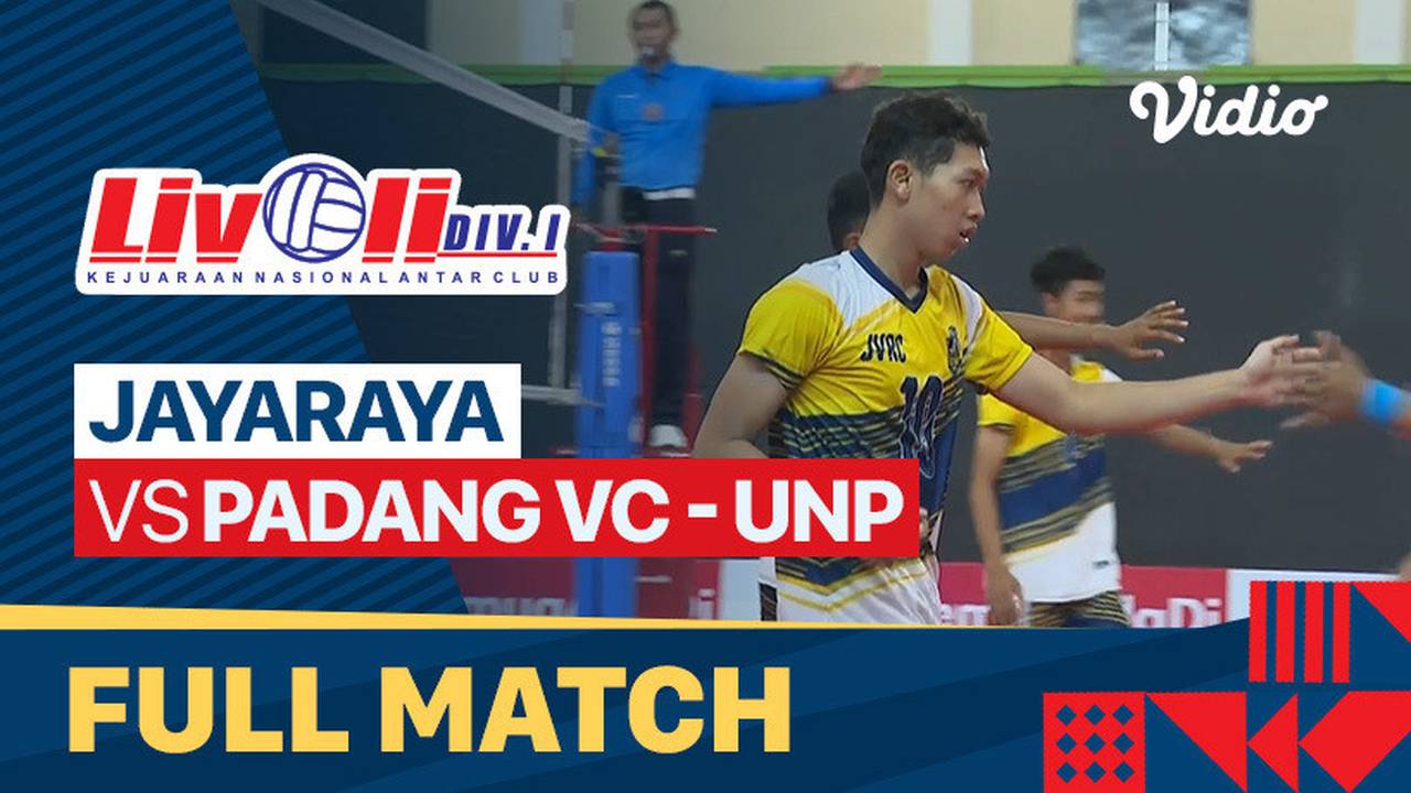 Full Match | Jayaraya vs Padang VC - UNP | Livoli Divisi 1 Putra 2022 ...