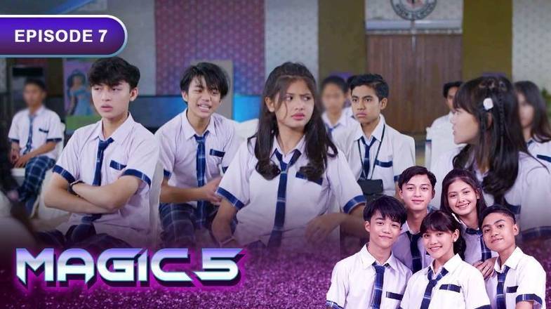Magic 5 - Episode 7 - Magic 5 | Vidio