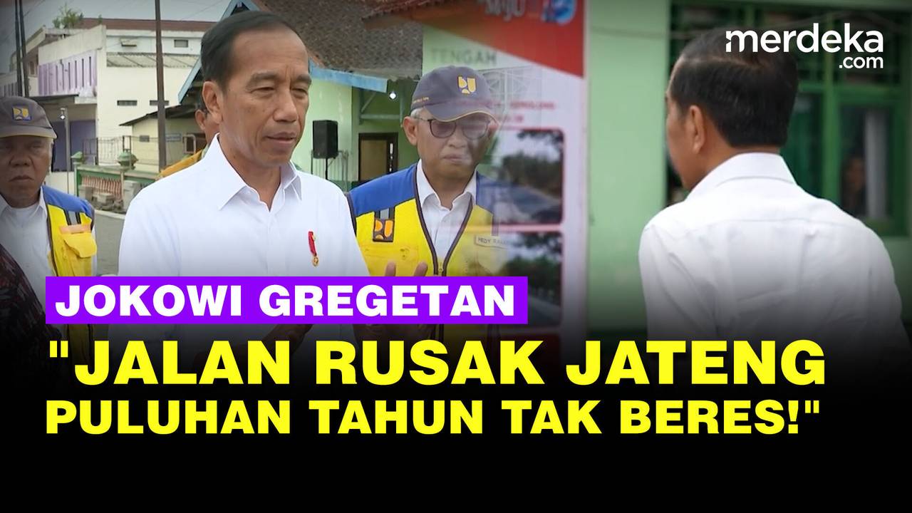 Presiden Jokowi Gregetan Sindir Jalan Rusak di Jawa Tengah Bertahun ...