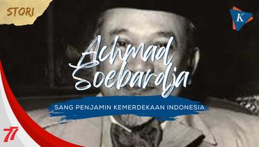 Nonton Video Peran Achmad Soebardjo Dalam Proklamasi Kemerdekaan ...