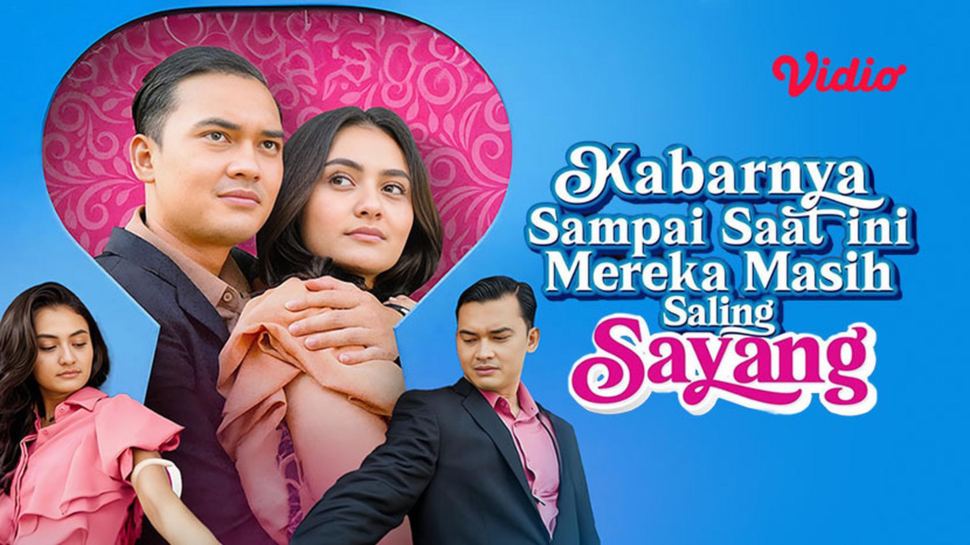 Streaming Kabarnya Sampai Saat Ini Mereka Masih Saling Sayang | Vidio
