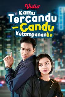 Streaming Kamu Tercandu-Candu Sama Ketampananku | Vidio
