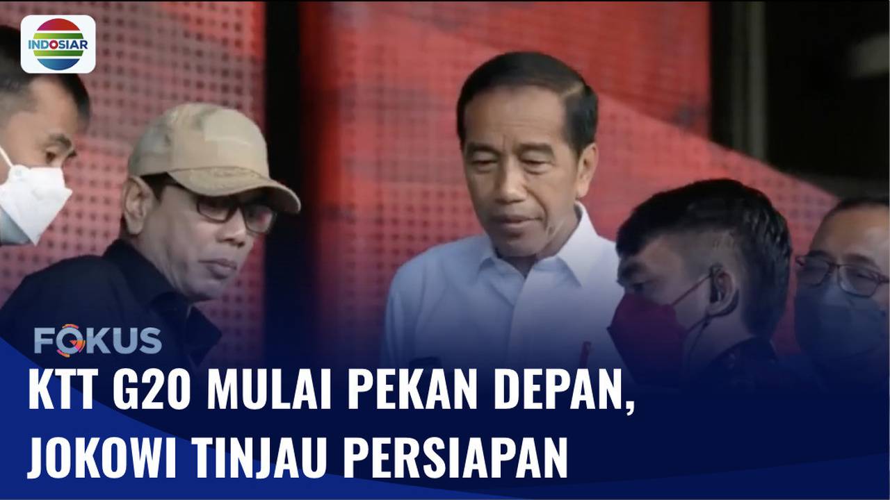 Presiden Jokowi Tinjau Persiapan KTT G20 di Bali | Fokus - INDOSIAR | Vidio
