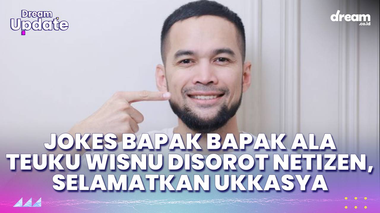 Jokes Bapak Bapak Ala Teuku Wisnu Disorot Netizen Selamatkan Ukkasya Vidio 