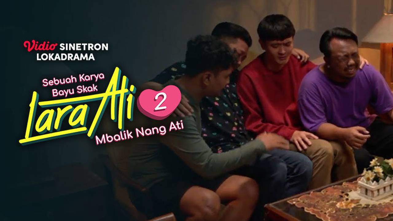 Lara Ati 2 - Episode 13 (2023) | Vidio