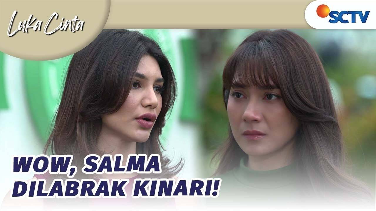 [Gratis] Luka Cinta - WOW, Salma Dilabrak Kinari! | Luka Cinta - Episode 174 (2024) | Vidio