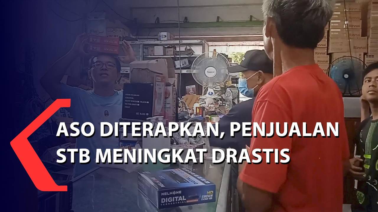ASO Diterapkan, Penjualan STB Meningkat Drastis - Kompas TV | Vidio
