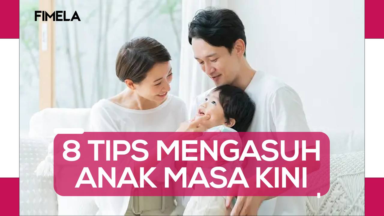 8 Tips Pola Asuh Anak Masa Kini - Fimela