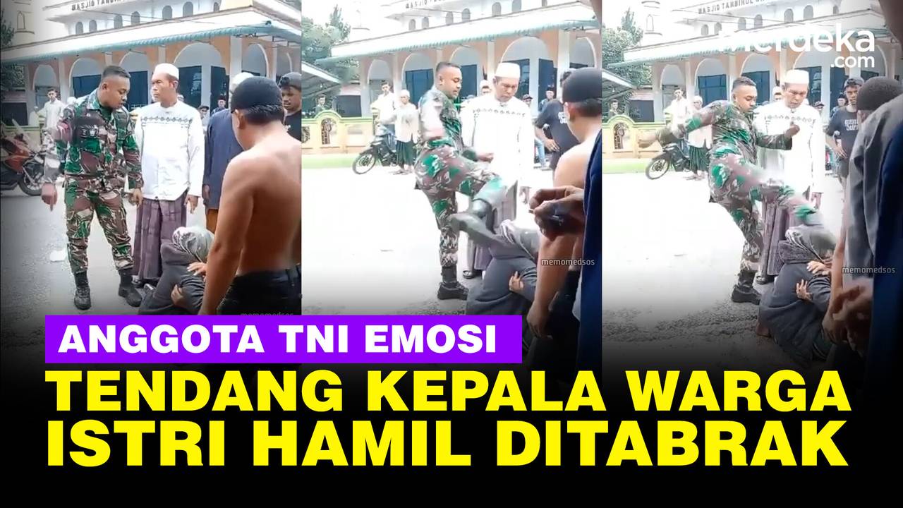 Prajurit TNI Tendang Kepala Warga, Emosi Istri Sedang Hamil Ditabrak - merdeka | Vidio