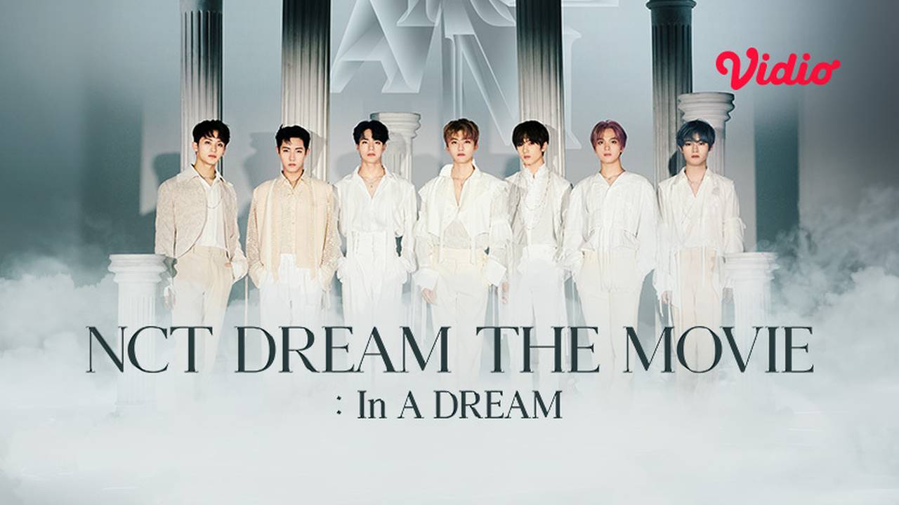 Nonton NCT Dream The Movie: In A DREAM (2022) Sub Indo
