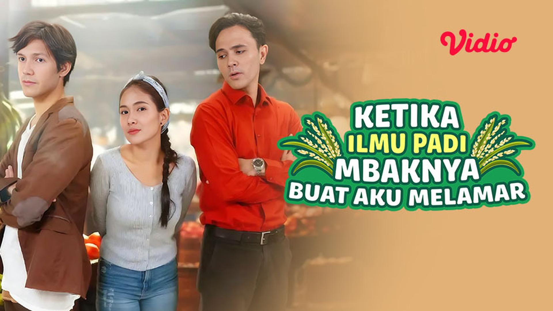 Streaming Ketika Ilmu Padi Mbaknya Buat Aku Melamar | Vidio
