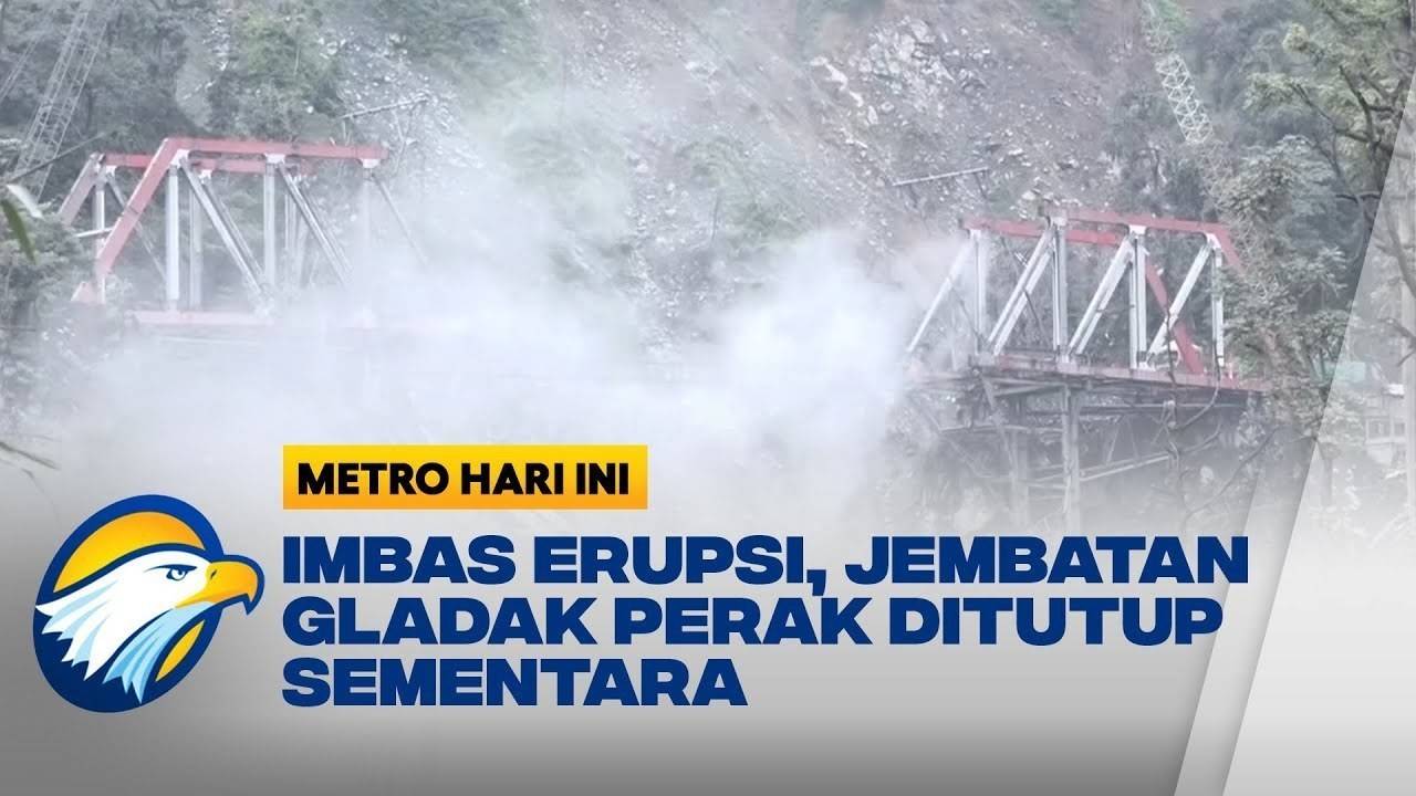 Terkena Dampak Erupsi Semeru, Jembatan Gladak Perak Ditutup Sementara ...