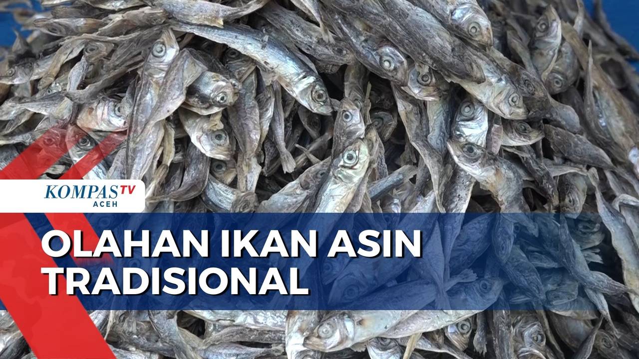 Olahan Ikan Asin Jadi Oleh-Oleh Khas Aceh Besar - Kompas TV | Vidio