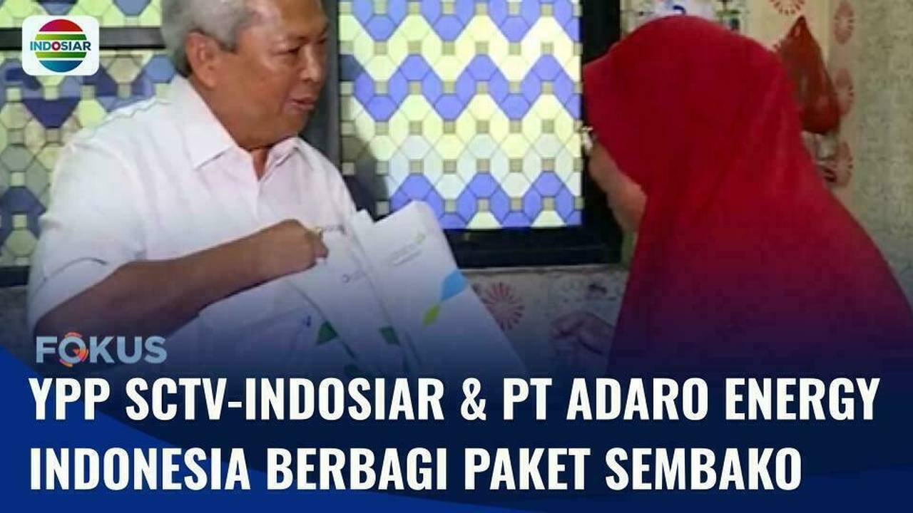 YPP SCTV-Indosiar dan PT Adaro Energy Indonesia Bagikan 1.500 Paket Sembako di Jabodetabek ...