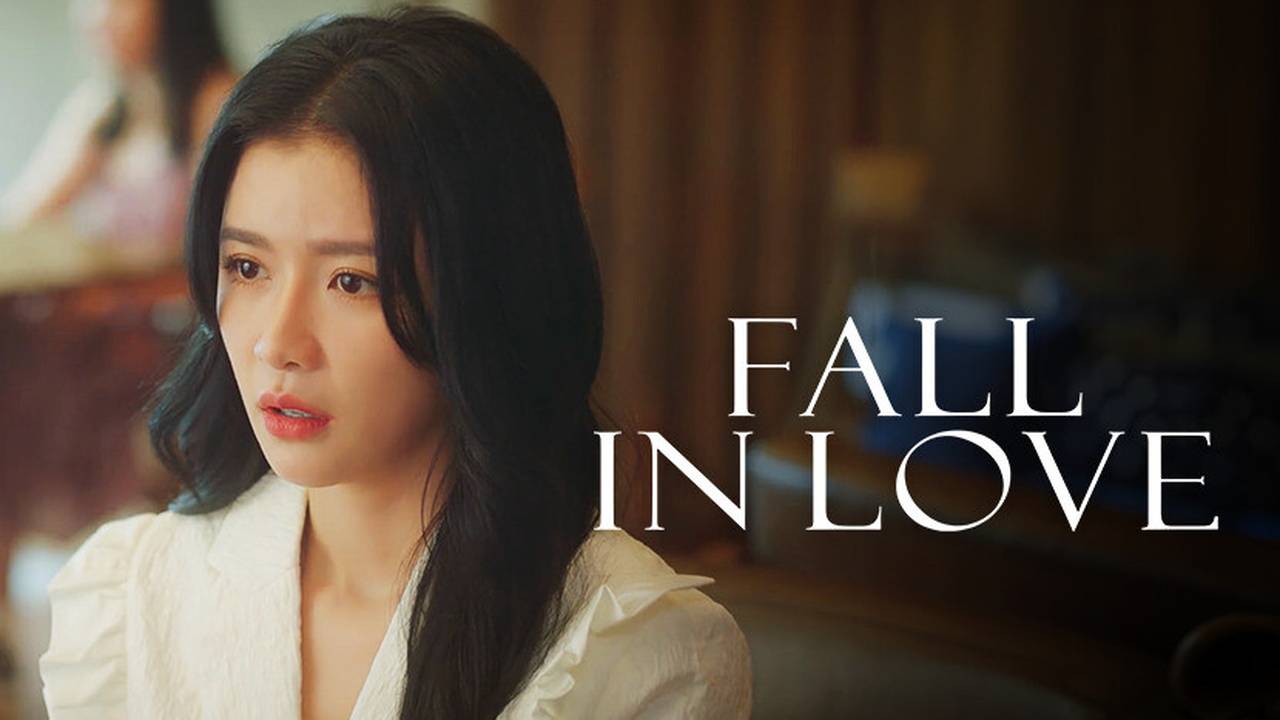 Fall In Love - Episode 17 (2022)