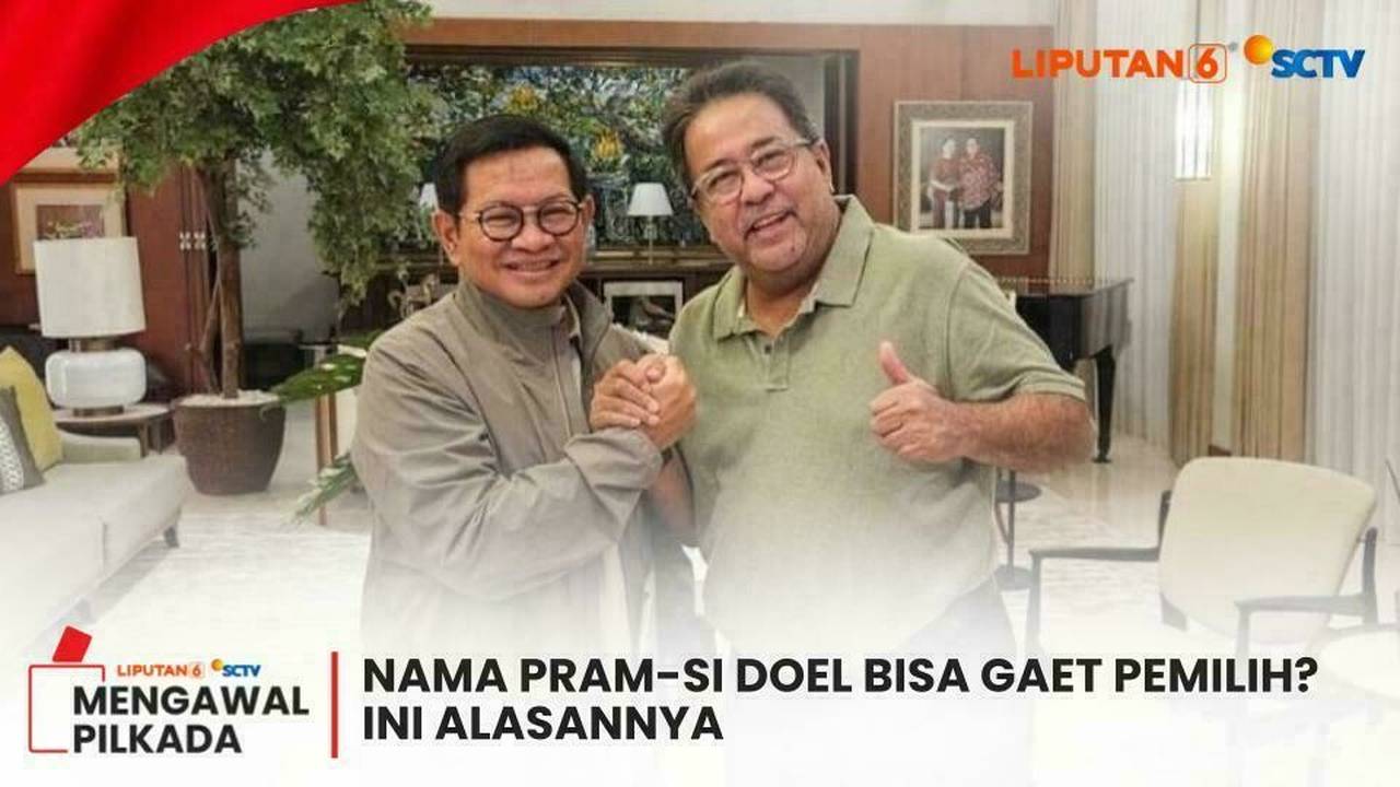 Nama Pram-Si Doel Bisa Gaet Pemilih Ini Alasannya | Liputan 6 - SCTV ...