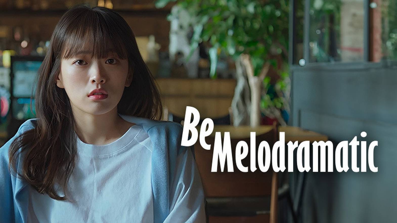 [Gratis] Be Melodramatic - Episode 01 (2019) | Vidio