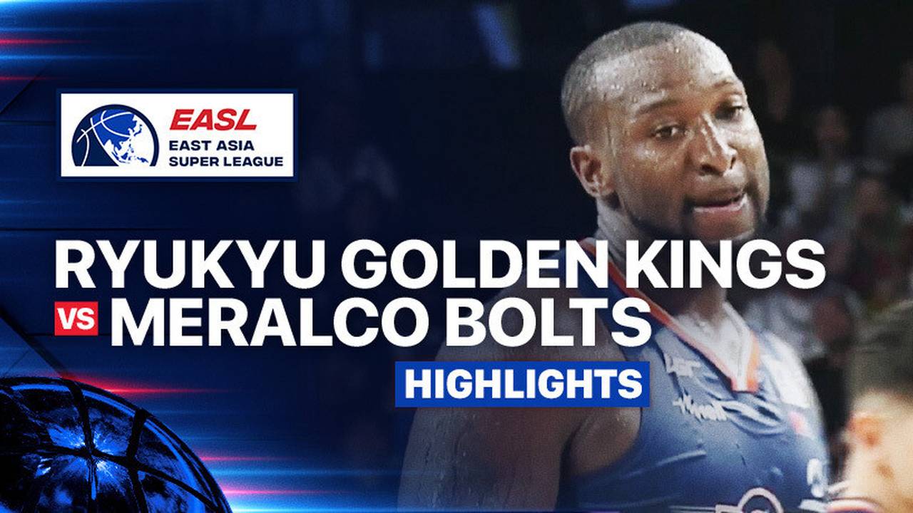Ryukyu Golden Kings vs Meralco Bolts - Highlights | EASL 2024/25 | Vidio
