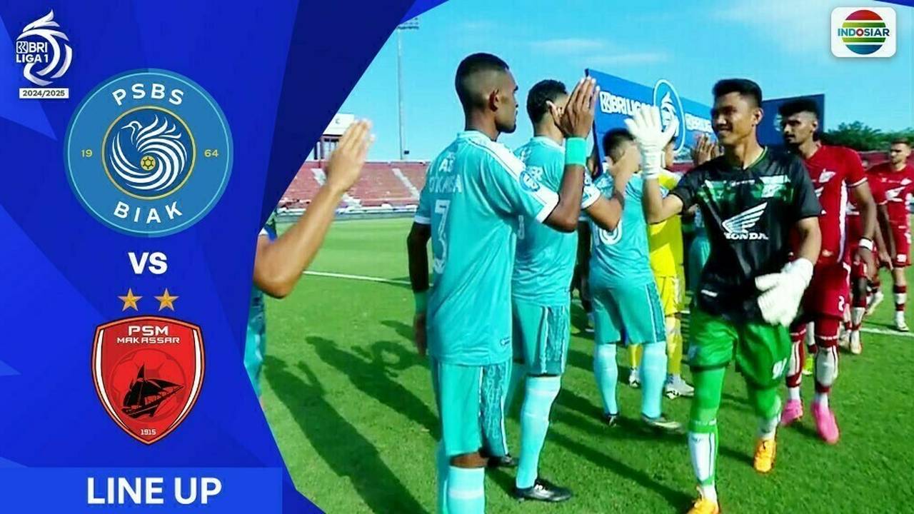 Psbs Biak Vs Psm Makassar Line Up And Kick Off Bri Liga 1 202425 Vidio