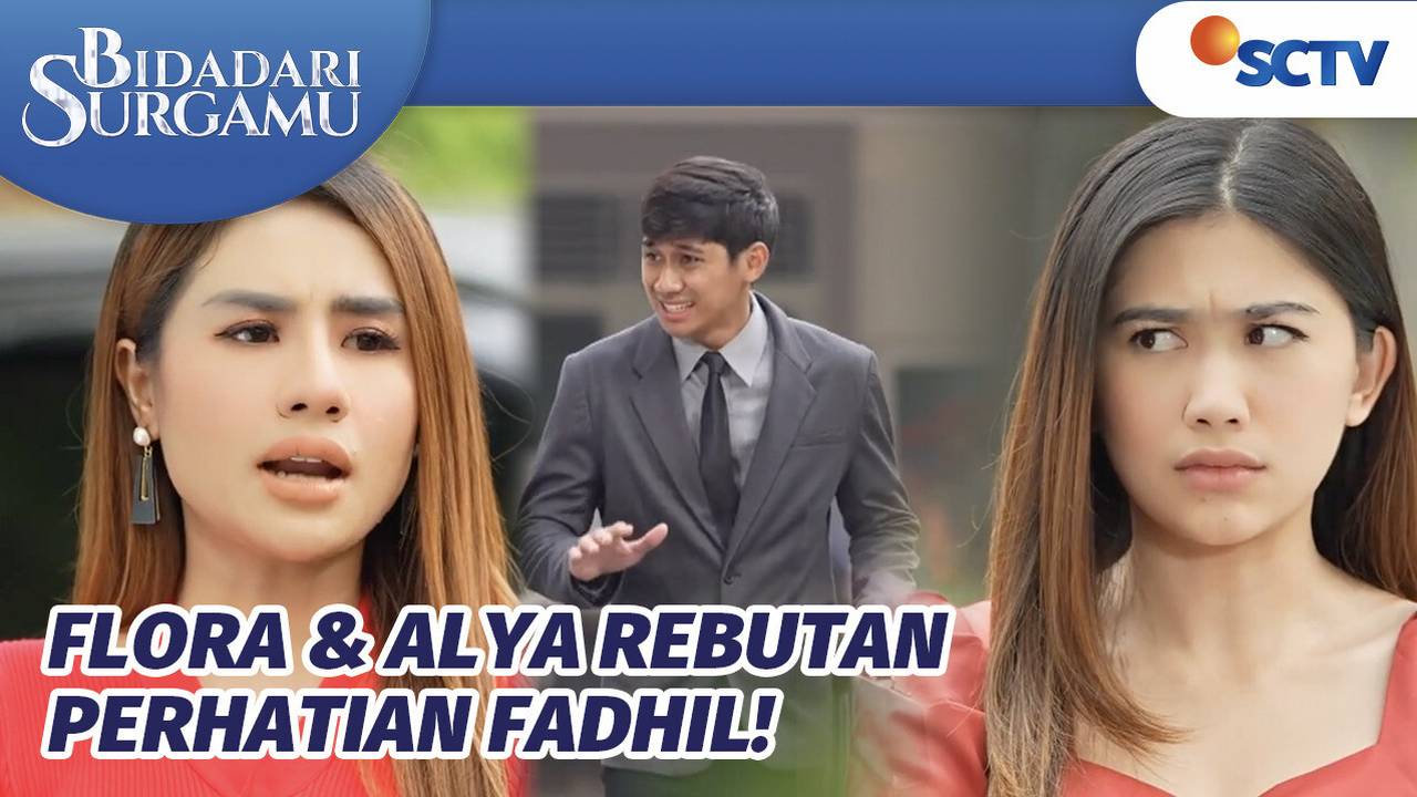 Bidadari Surgamu - Pusiiingg, Fadhil Kepergok Alya Antar Flora Cek Kandungan! | Bidadari Surgamu ...