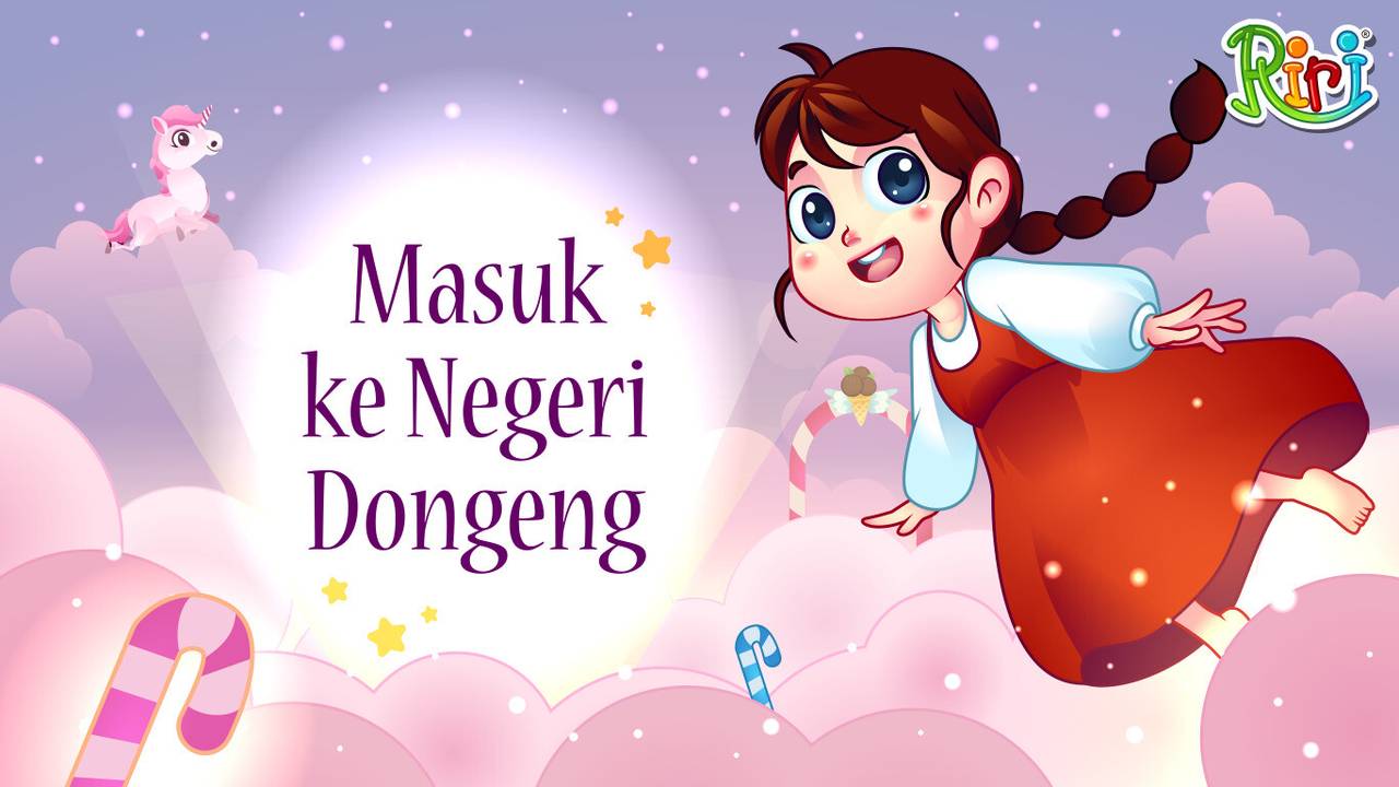 RIRI - Cerita Anak Interaktif - Masuk ke Negeri Dongeng | Dongeng Anak ...