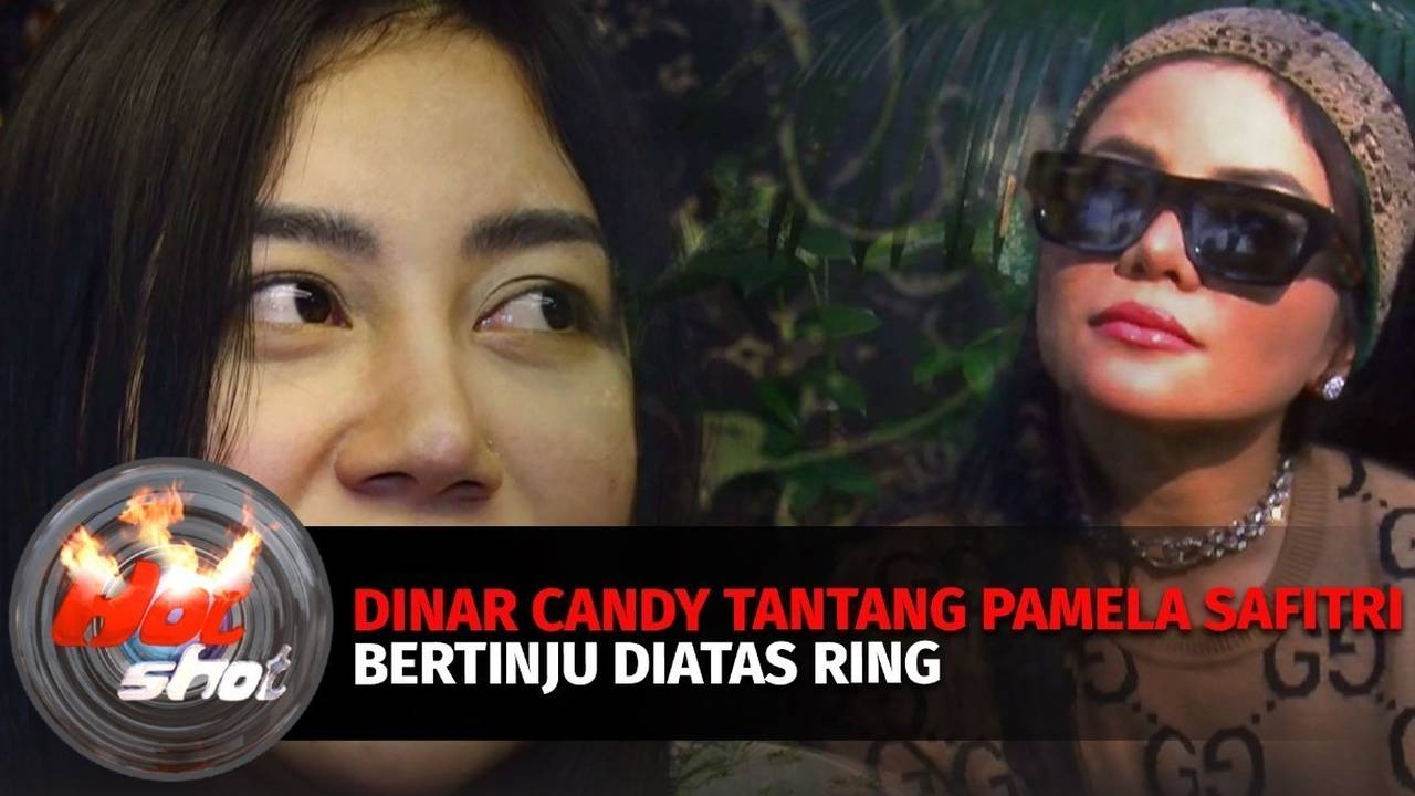 Dinar Candy Tantang Pamela Safitri Bertinju Diatas Ring | Hot Shot