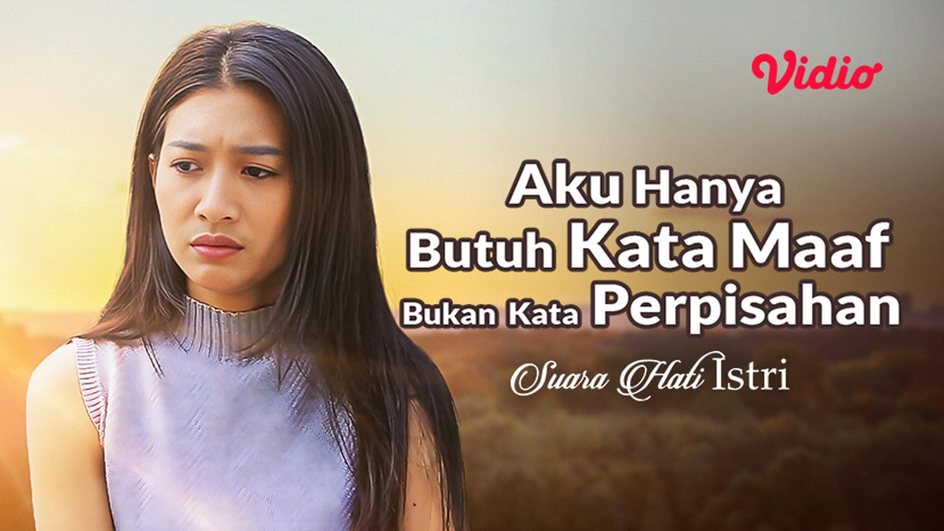 Streaming Aku Hanya Butuh Kata Maaf Bukan Kata Perpisahan | Vidio