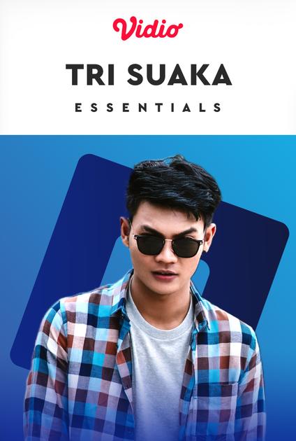 Streaming Essentials Tri Suaka | Vidio