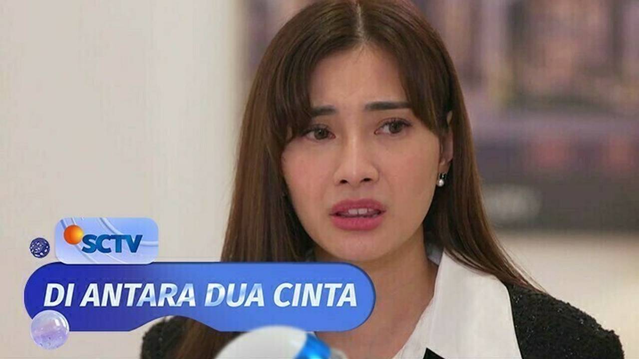 Di Antara Dua Cinta - Episode 282 | Part 1/2 (2023) | Vidio