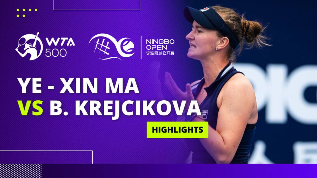 Ye-Xin Ma vs Barbora Krejcikova - Highlights | WTA Ningbo Open 2024 | Vidio